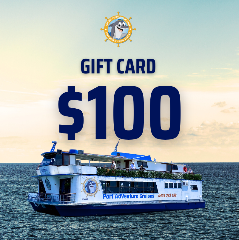 $100 Gift Cards for sale | Port AdVenture Cruises | Port Macquarie