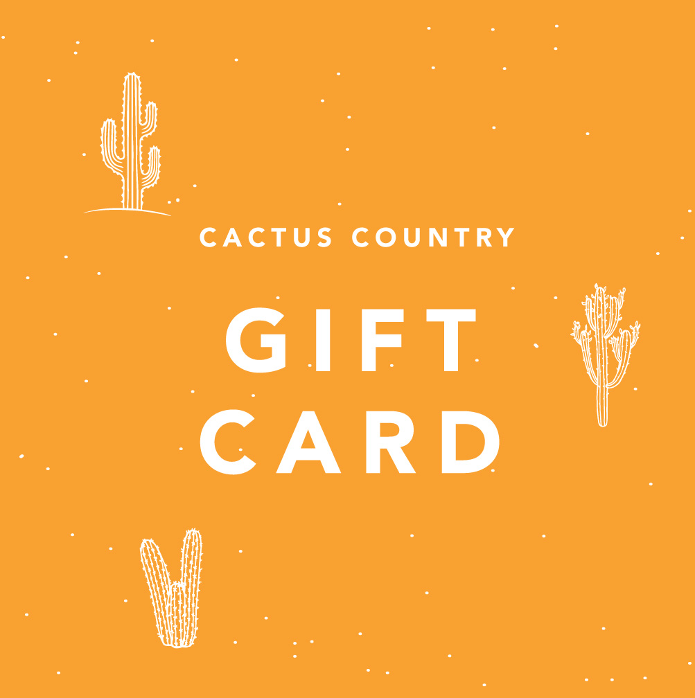 Cactus Country $100 Gift Card - Cactus Country Reservations