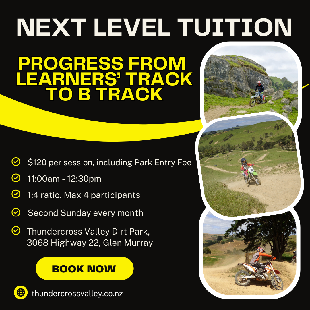 NEXT LEVEL TUITION - PROGRESSING FROM LEARNERS' TRACK TO B TRACK - Thundercross Valley Dirt Bike ...