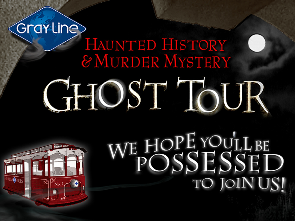 Haunted History & Murder Mystery Ghost Trolley Tour - Gray Line Trolley ...