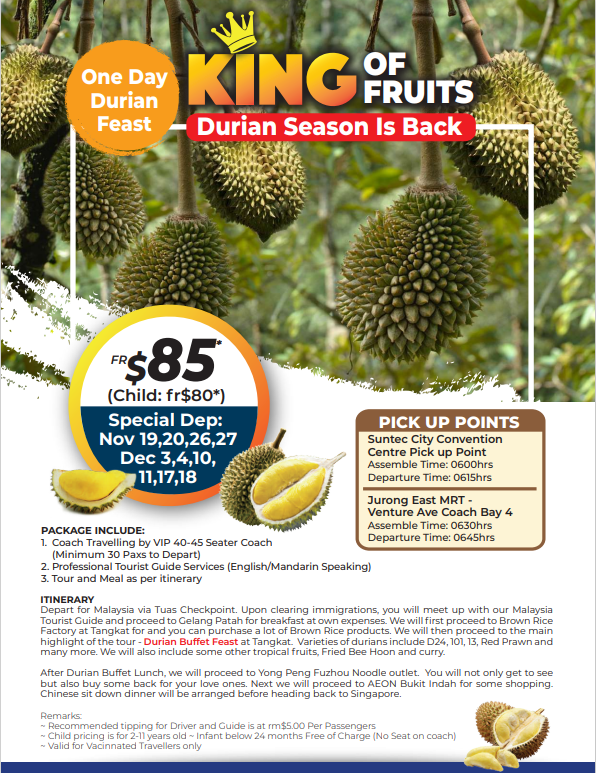 ONE DAY DURIAN FEAST BY COACH - EU Holidays Pte Ltd Reservations