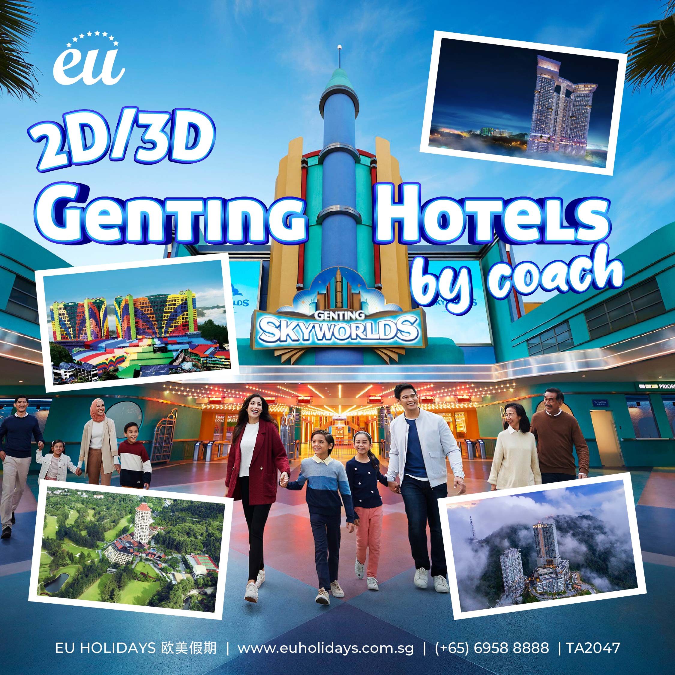 2D/3D GENTING HIGHLAND HOTELS BY COACH - EU Holidays Pte Ltd Reservations