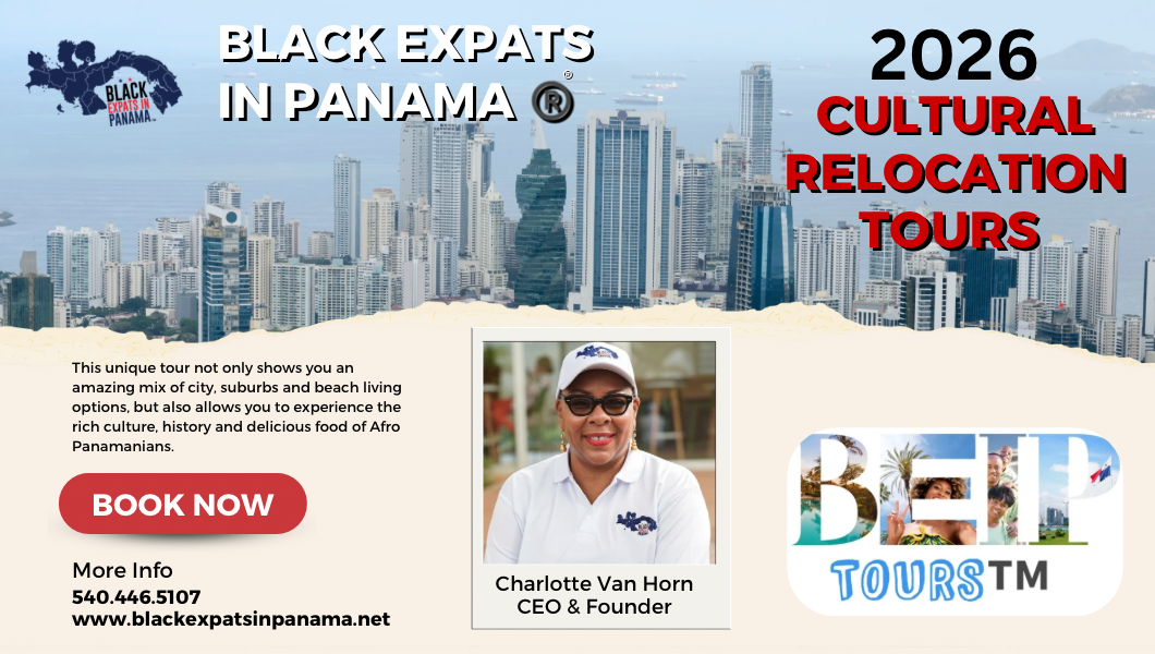 BEIP CULTURAL RELOCATION TOUR - Black Expats in Panama Reservations